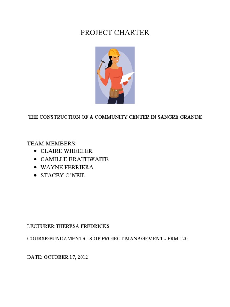 Project Charter: Team Members: Claire Wheeler Camille Brathwaite Wayne ...