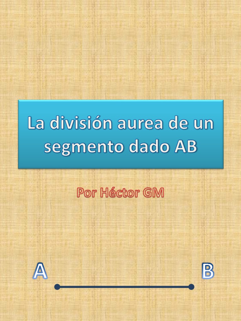 La División Aurea de Un Segmento | PDF