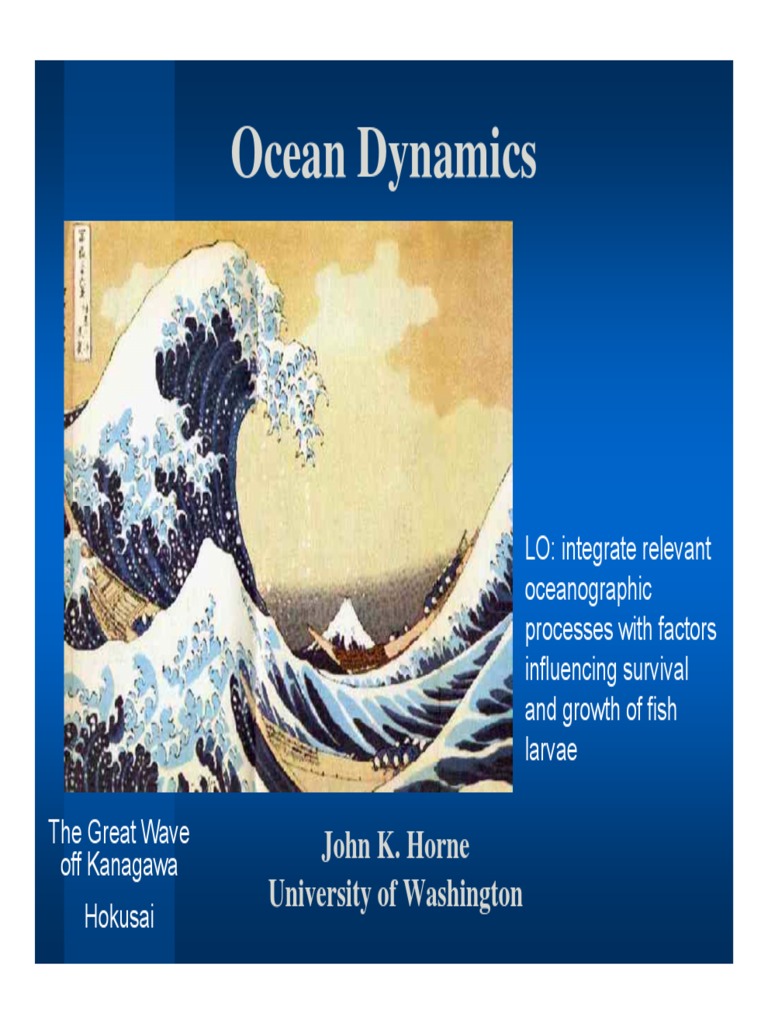 Ocean Dynamics - Oceanographic Processes With Factors Influencing Survival and Growth of Fish ...