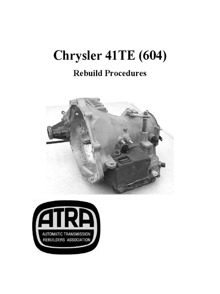 ATRA 41TE Rebuild (Chrysler A 604) | PDF | Clutch | Piston