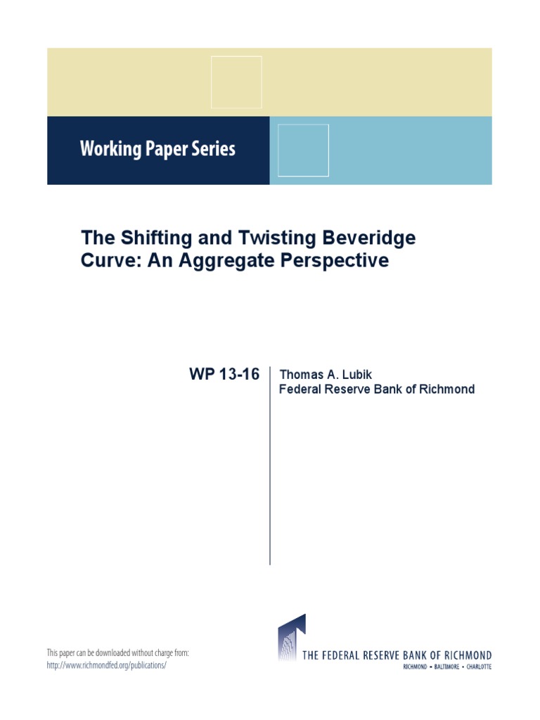 Working Paper Series: The Shifting and Twisting Beveridge Curve: An ...