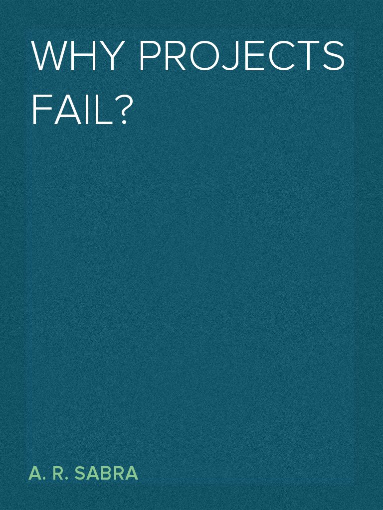 Why Projects Fail? | PDF | Goal | Risk Management