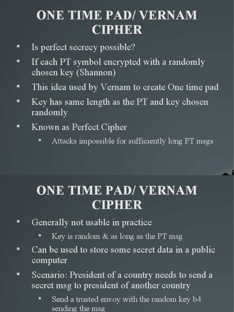 One Time Pad/ Vernam Cipher: Attacks Impossible For Sufficiently Long ...
