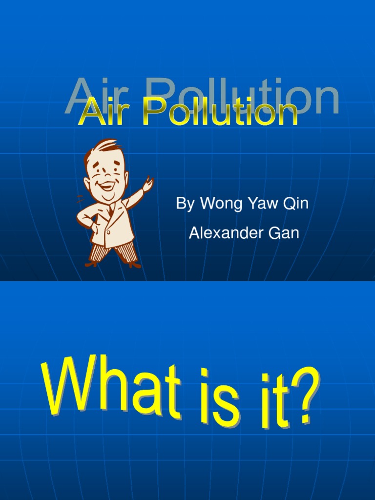 Air Pollution FORM 1 SCIENCE | PDF | Smog | Air Pollution