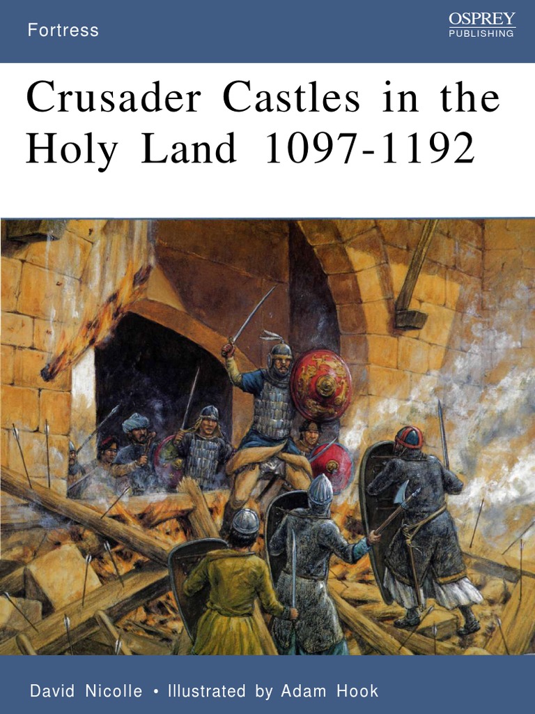 Osprey - Fortress 021 - Crusades Castles in The Holy Land 1097 - 1192 ...