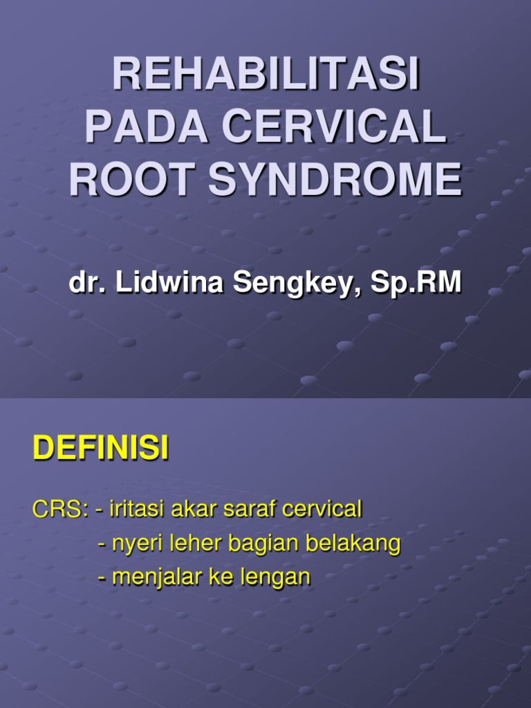 Rehabilitasi Pada Cervical Root Syndrome | PDF