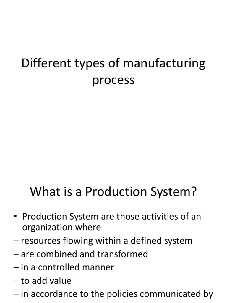 Types of Manufacturing Processes Explained | PDF | Operations ...