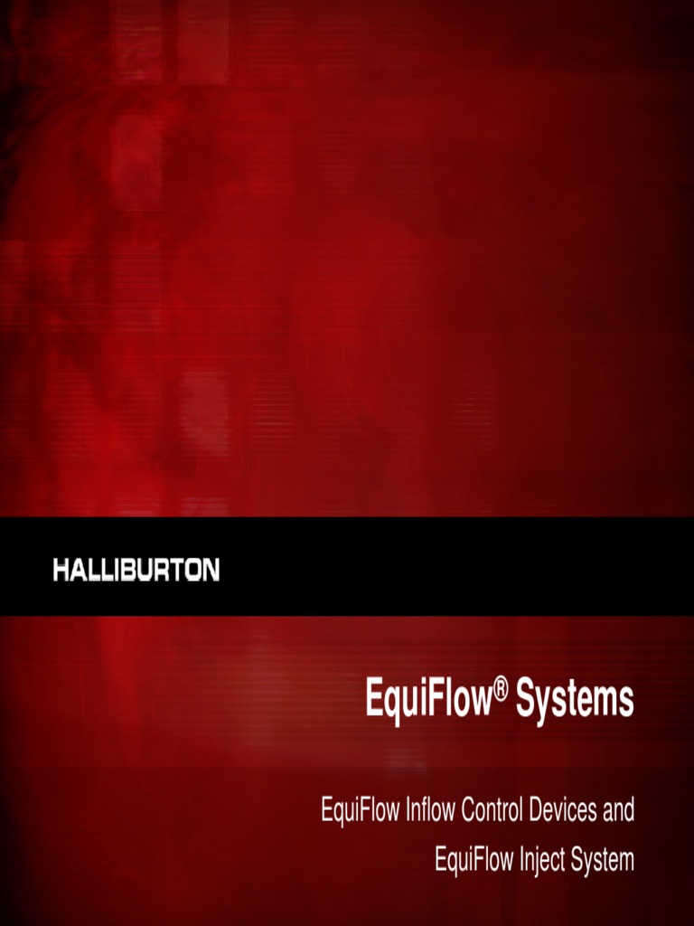 Halliburton EquiFlow ICD | PDF | Petroleum Reservoir | Fuel Injection