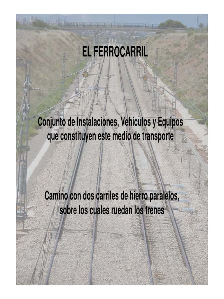 Tipos y características del ferrocarril | PDF | Transporte ferroviario ...