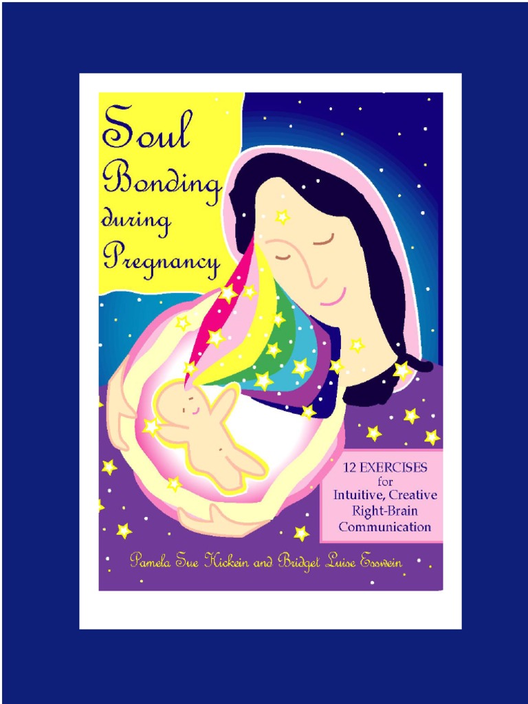 Soul Bonding - Prenatal | PDF | Parenting | Relationships