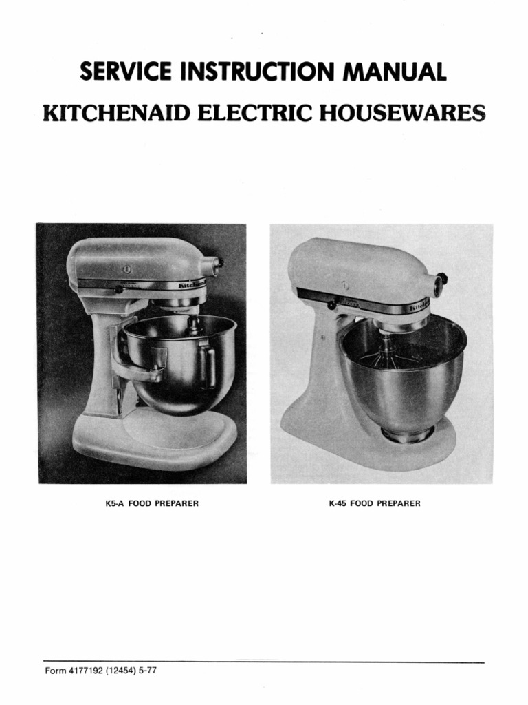 Kitchen Aid K45 Service Manual (For Hobart Made Vintage Mixers) | PDF
