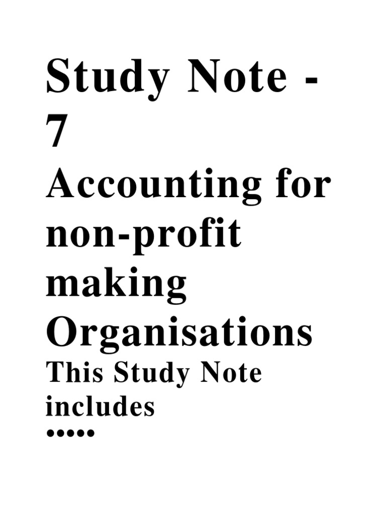 Study Note - 7: Accounting For Non-Profit Making Organisations | PDF ...