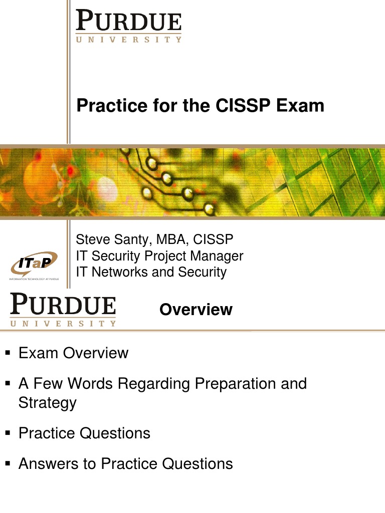 Practice For The Cissp Exam Steve Santy Mba Cissp It Security Project Manager It Networks And