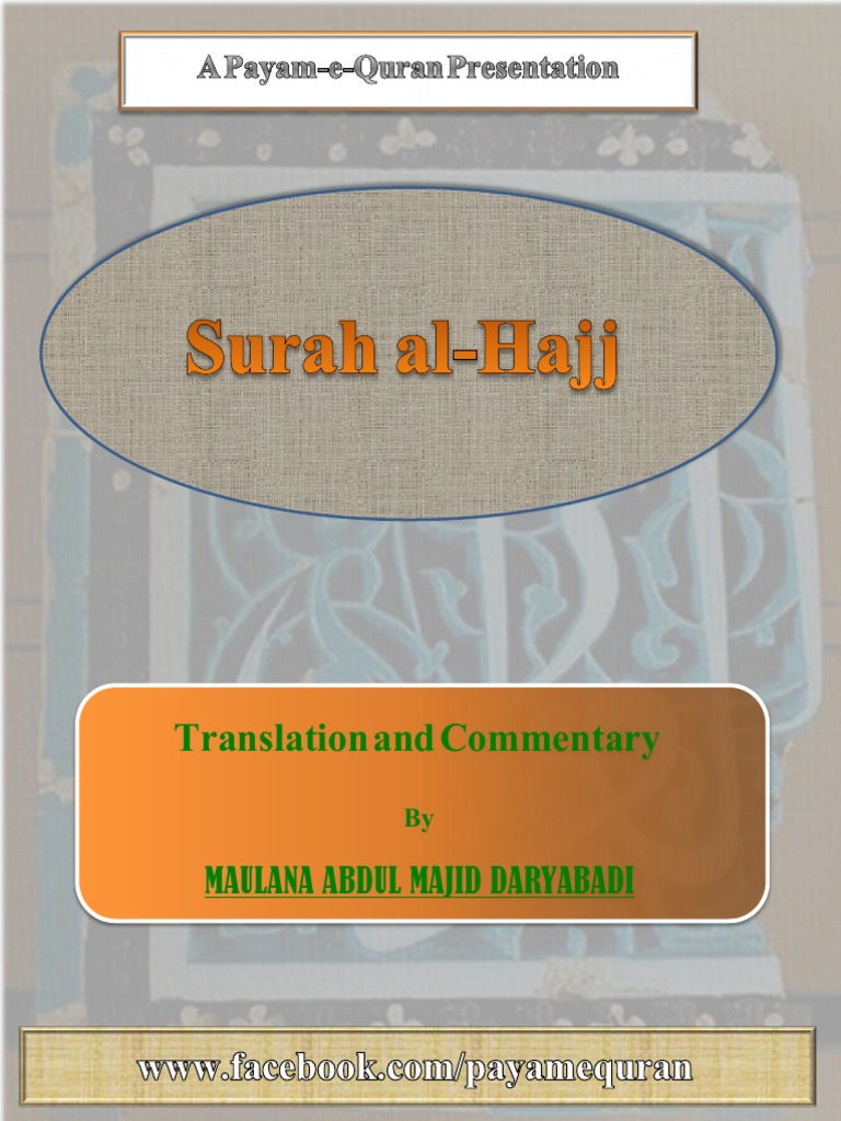 Exposition of Surah Al Hajj by Maulana Abdul Majid Daryabadi. | PDF ...