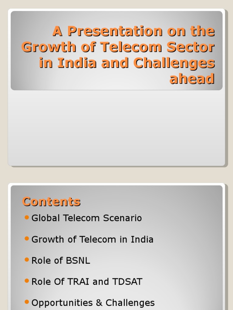 A Presentation On The Growth of Telecom Sector in India and Challenges ...