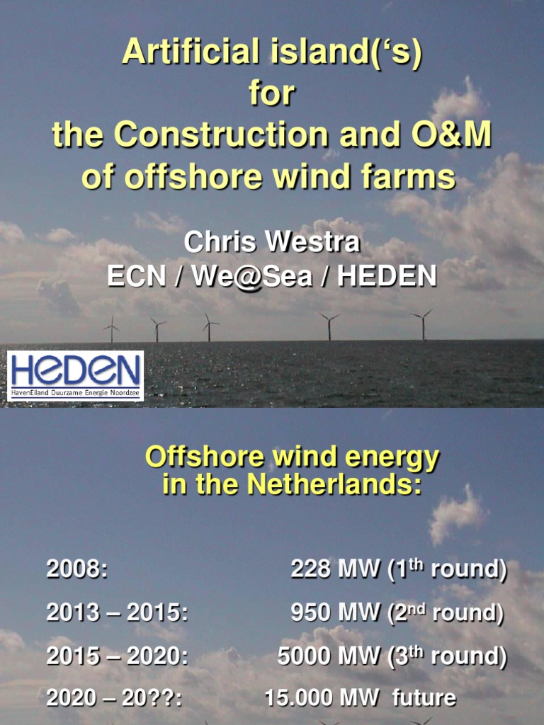 Artificial Island ( S) For The Construction and O&M of Offshore Wind ...