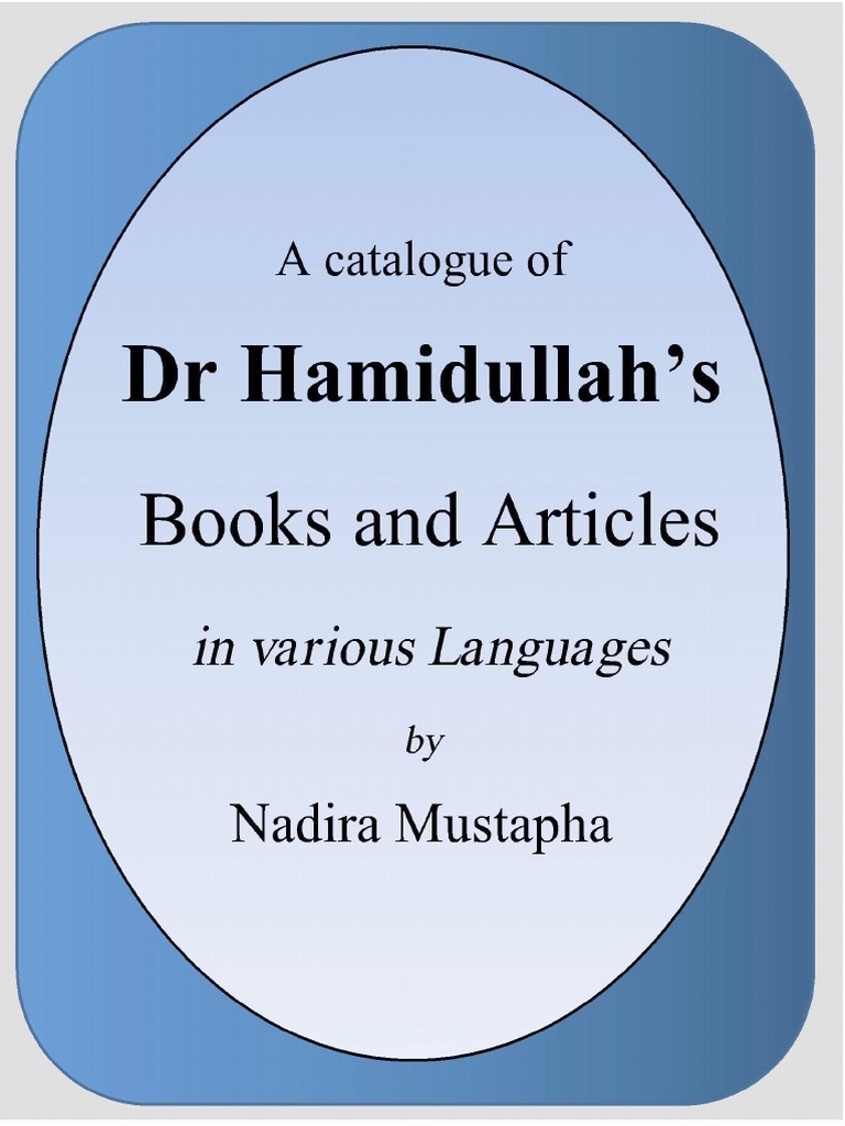A Catalogue of Books and Articles of DR Muhammad Hamidullah. | PDF | Social Science