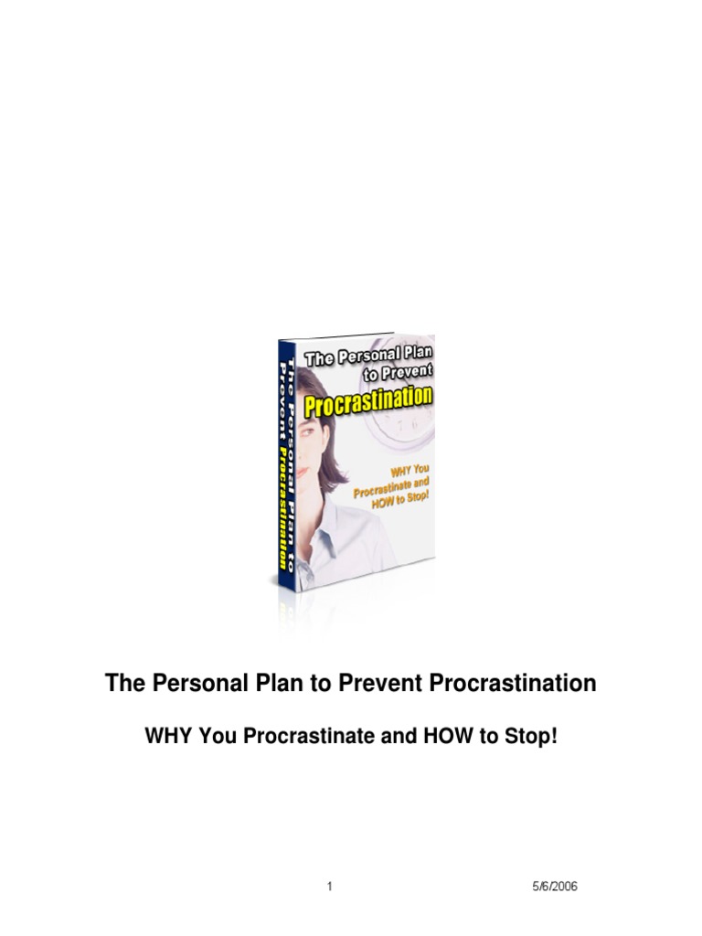 The Personal Plan To Prevent Procrastination: WHY You Procrastinate and ...