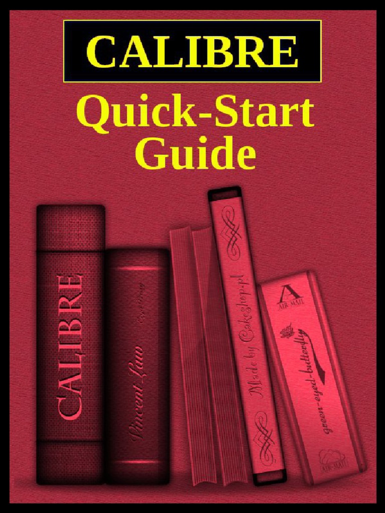 Calibre Quick Start Guide - John Schember | PDF