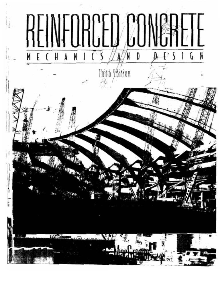 Reinforced Concrete Mechanics Design James G.macgregor Reinforced Concrete Mechanics Design James G.macgregor