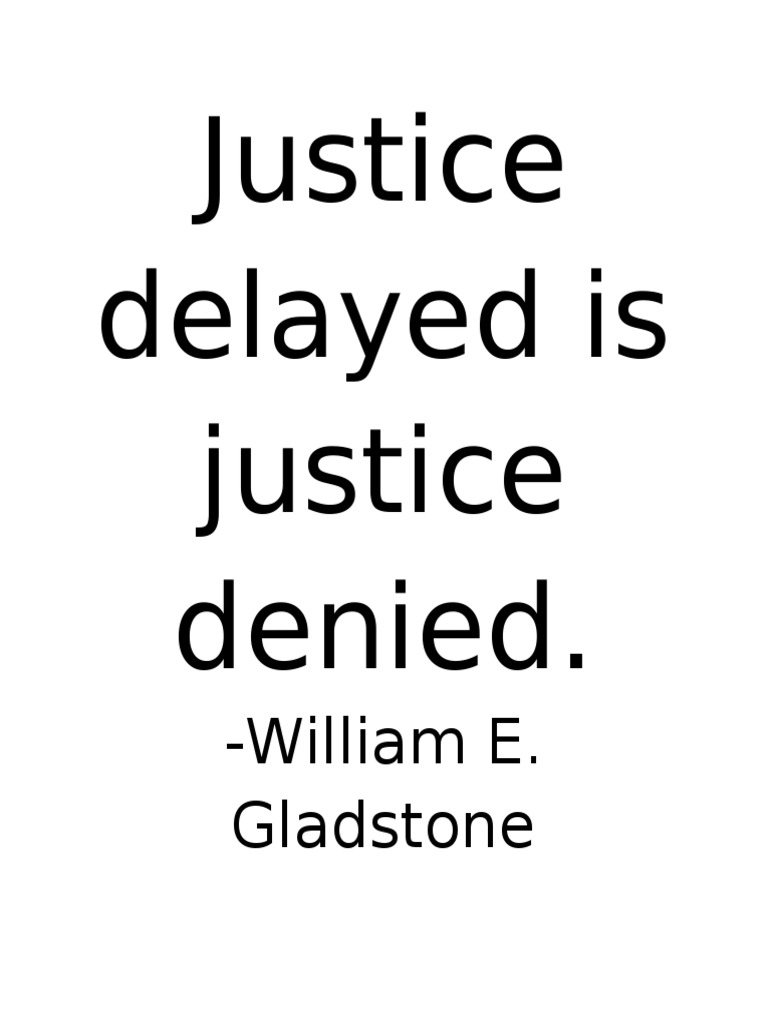 Justice Delayed Quote by Gladstone | PDF