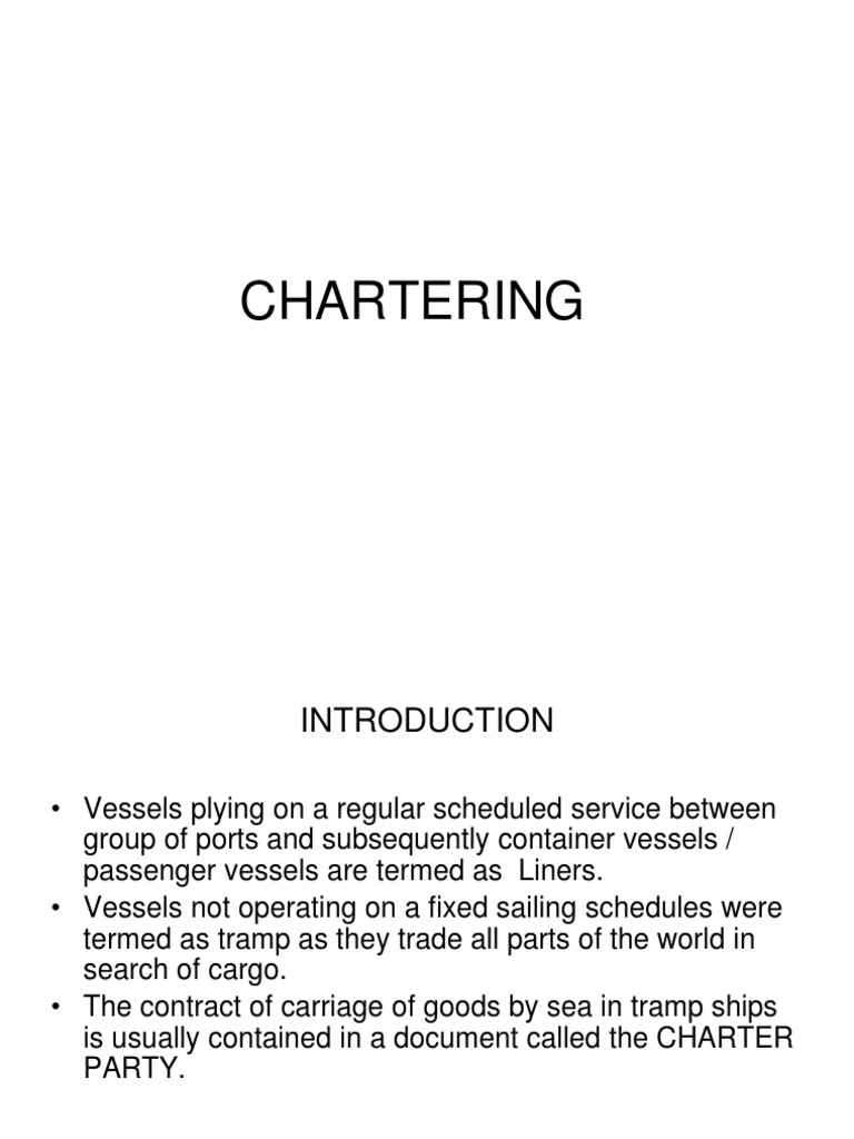 An In-Depth Look at Chartering: Types of Charter Parties, Ship Details ...