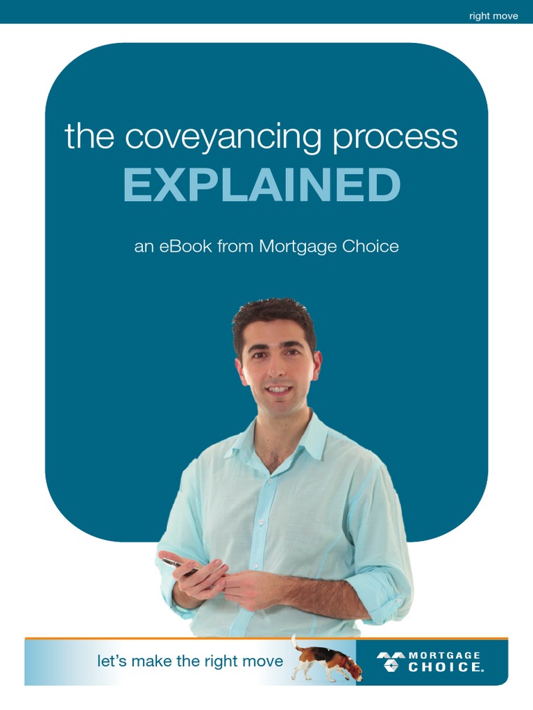 The Coveyancing Process: Explained | PDF | Conveyancing | Mortgage Law