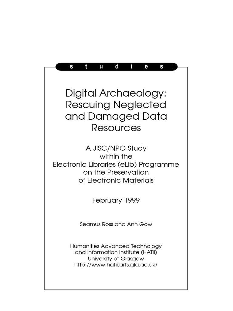 Digital Archaeology Rescuing Neglected and Damaged Data Resources | PDF ...