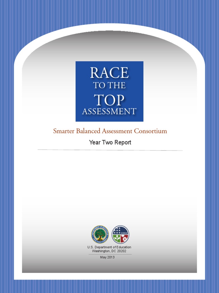 Race To The Top Assessment: Smarter Balanced Assessment Consortium Year ...