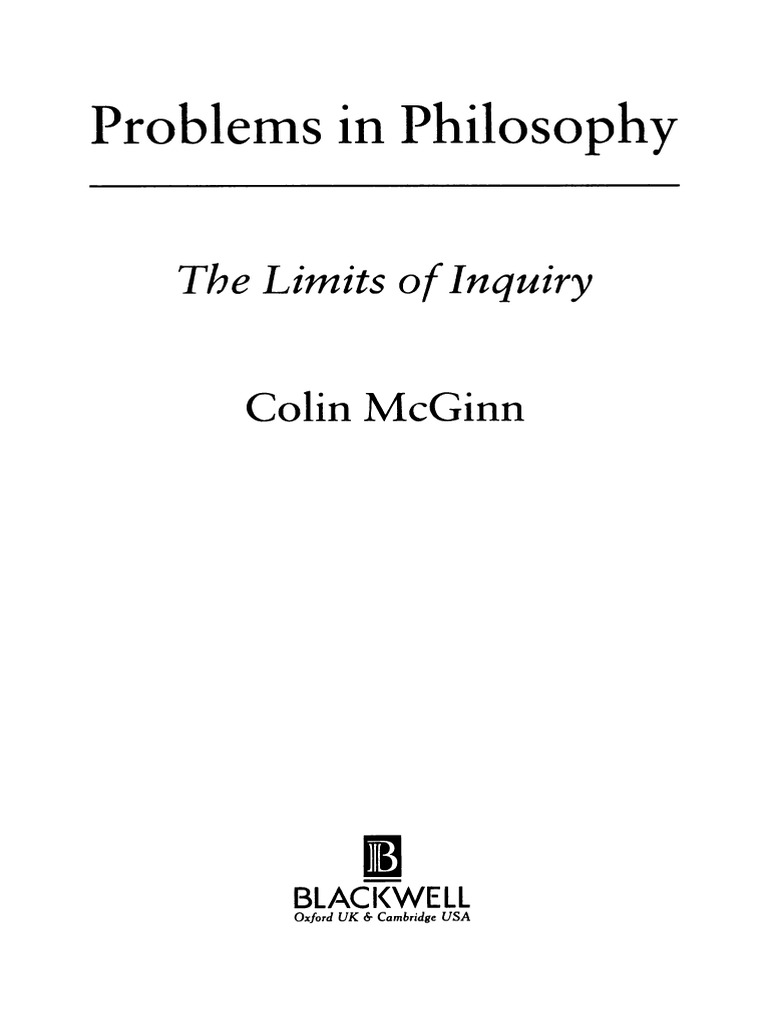 Colin McGinn Problems in Philosophy The Limits of Inquiry 1993 | PDF ...