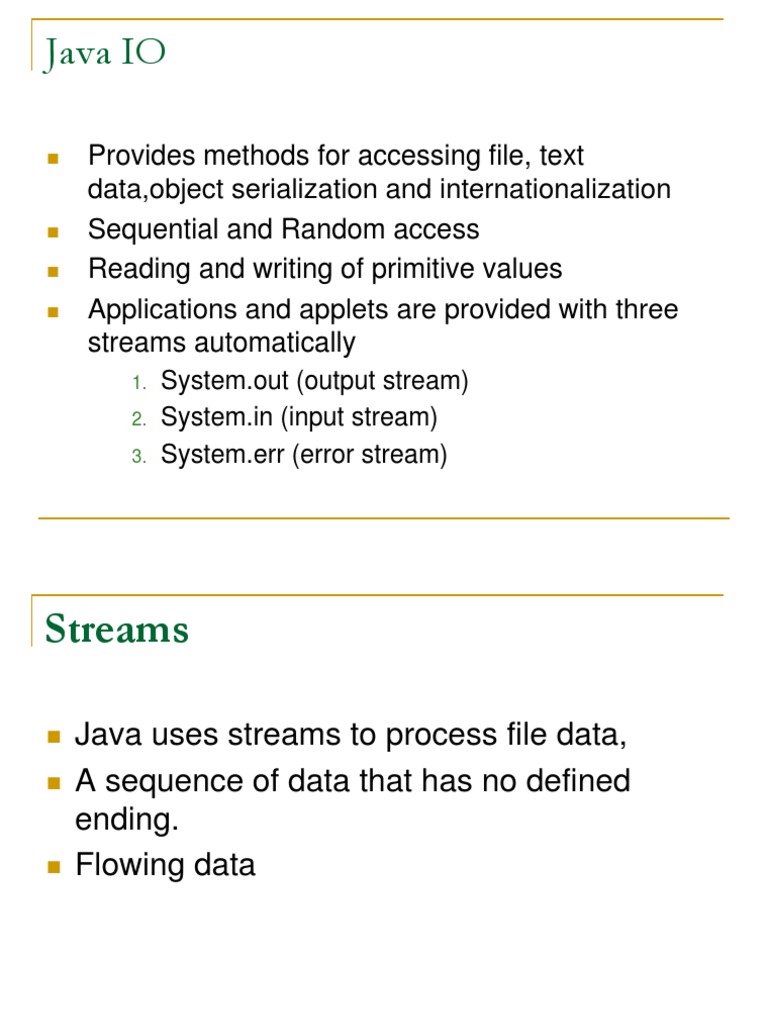 Java IO: System - Out (Output Stream) System - in (Input Stream) System - Err (Error Stream ...