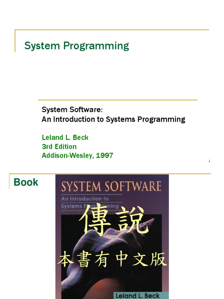System Software: An Introduction To Systems Programming Leland L. Beck ...