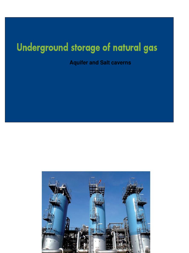 Gas Storage in Aquifers and Salt Caverns | PDF | Natural Gas Storage ...