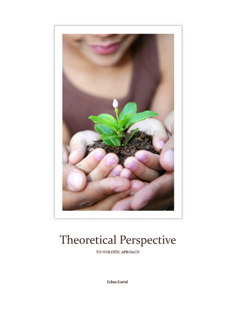 Theoretical Perspective To Alina Dan Holistic Approach 201013 | PDF ...
