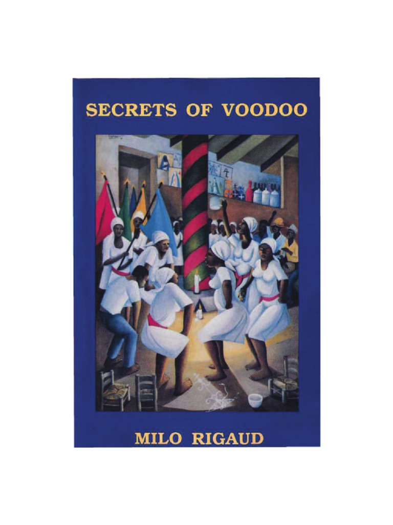 Secrets of Voodoo by Milo Rigaud | PDF