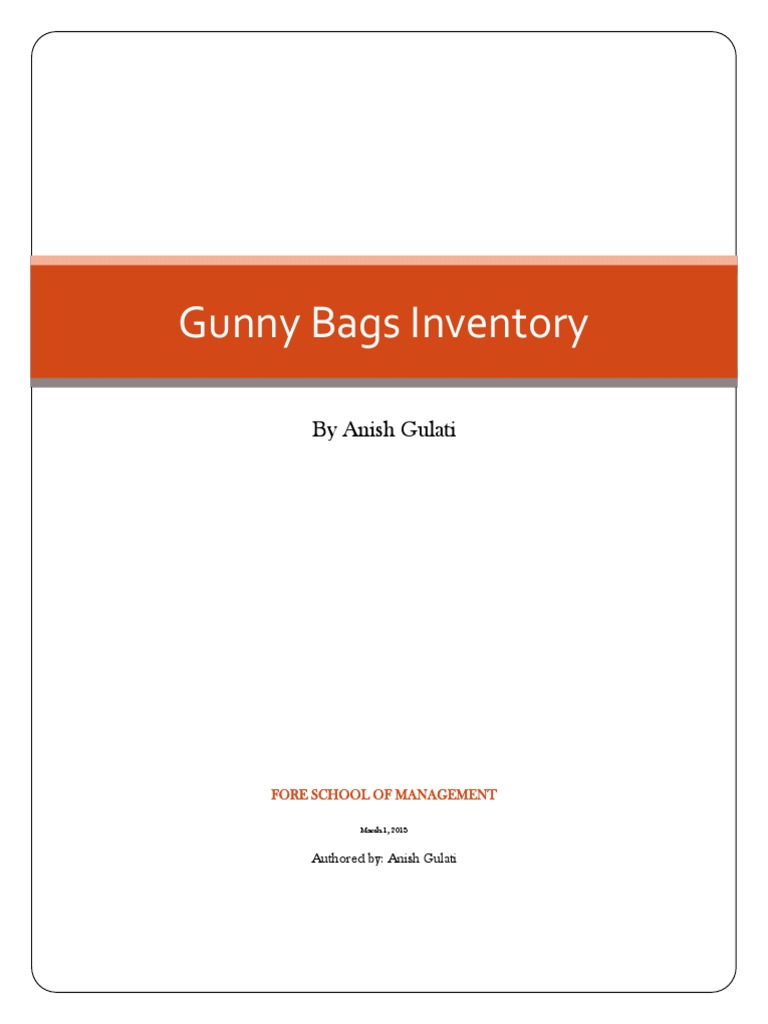 Gunny Bags Inventory Case Analysis | PDF | Inventory | Industries