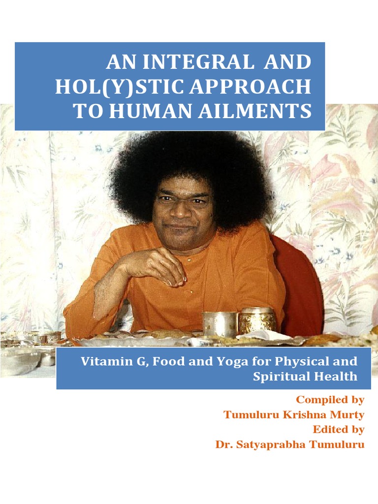 Integral and Hol (Y) Istic Approach To Human Ailments: Vitamin G, Food ...