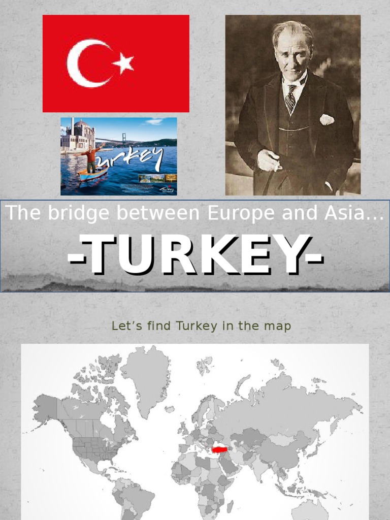 Turkey Presentation | PDF | Mustafa Kemal Atatürk | Turkey