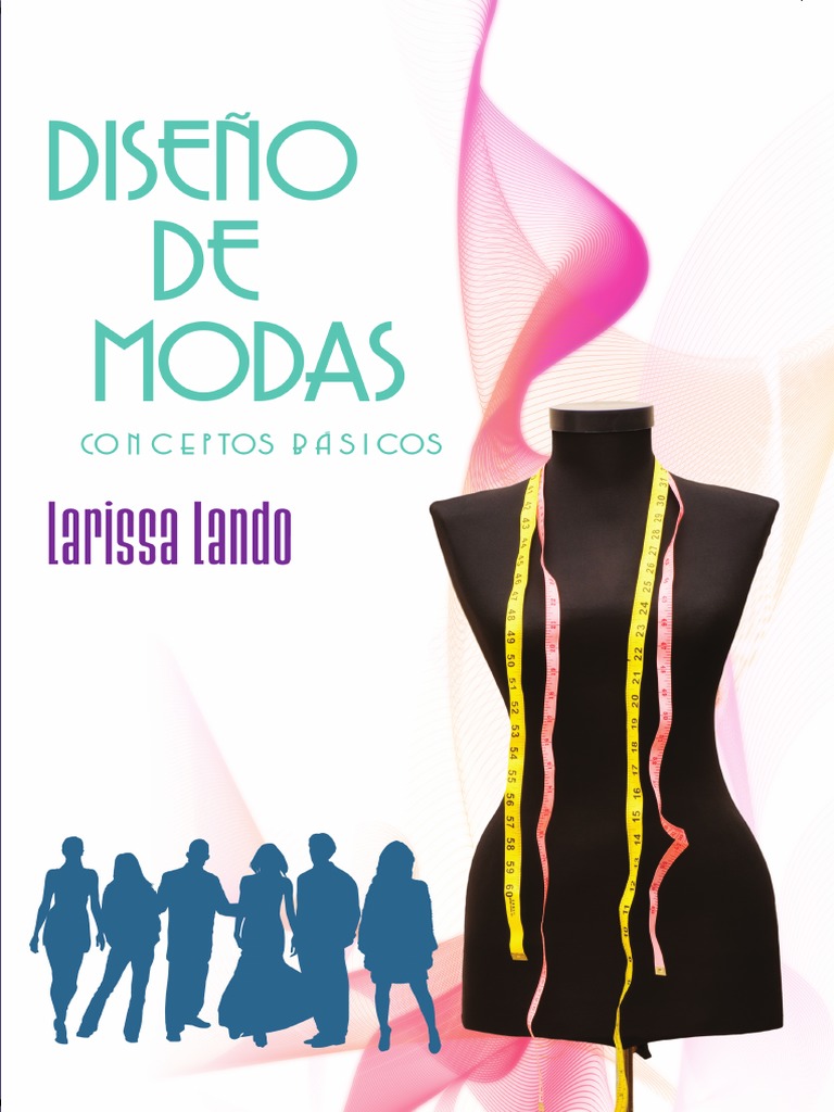 Diseño de modas: Conceptos básicos - libro de Larissa Lando | Moda ...