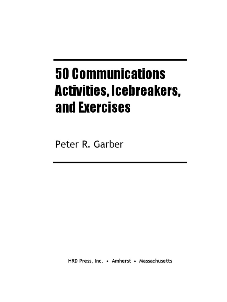 50 Communication Activities Icebreakers and Exercises | PDF