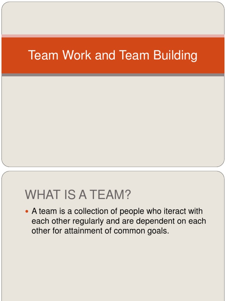Team Work and Team Building | PDF | Team Building | Interdependence
