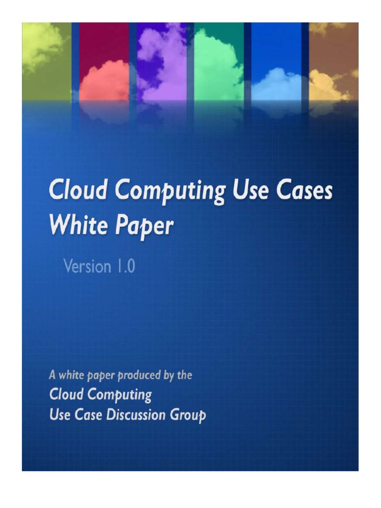 Cloud Computing Use Cases Whitepaper | Platform As A Service | Cloud ...