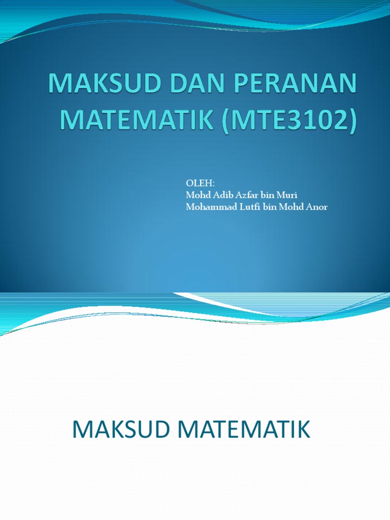 Maksud Dan Peranan Matematik | PDF | Metode & Bahan Ajar
