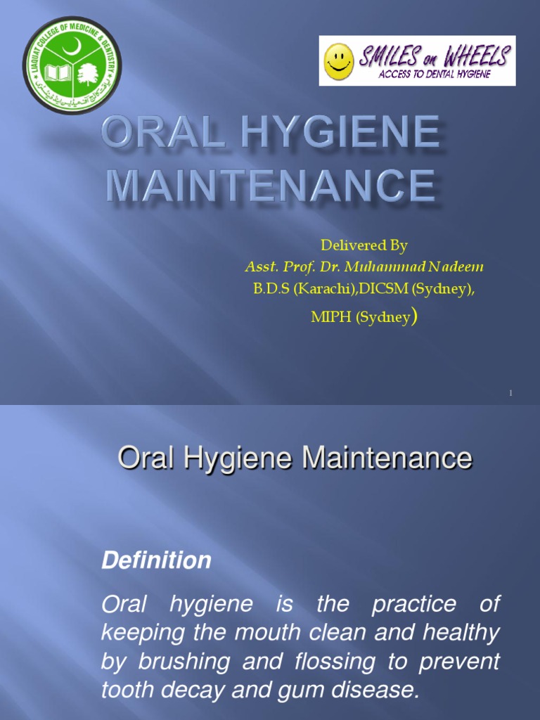 Oral Hygiene Maintenance - Dr. Nadeem | PDF | Oral Hygiene | Human Tooth