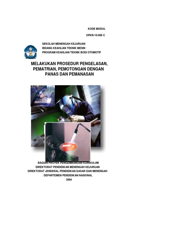 Melakukan Prosedur Pengelasan Pematrian Pemotongan Dengan Panas Dan ...