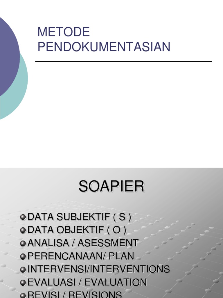 METODE PENDOKUMENTASIAN DALAM PENATALAKSANAAN MANAJEMEN KEBIDANAN MENGGUNAKAN SOAP | PDF