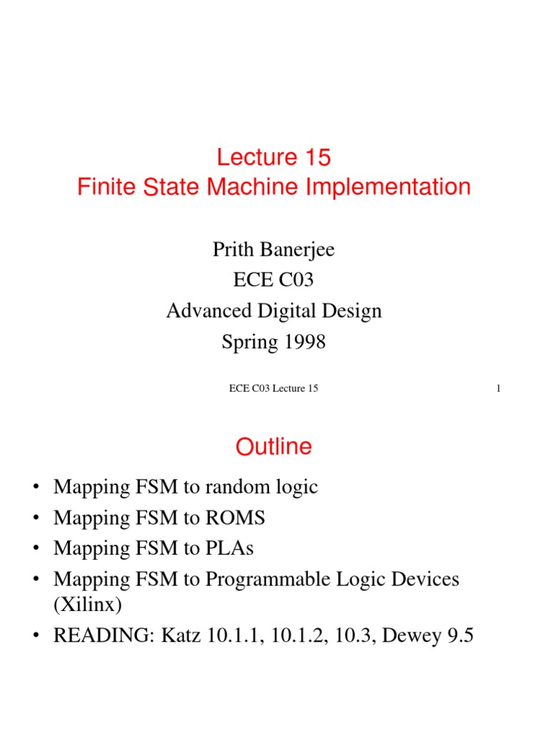Finite State Machine Implementation: Prith Banerjee Ece C03 Advanced ...
