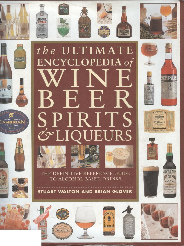 Ultimate Wine, Beer & Spirits Guide | PDF | Alcohol | Fermented Drinks