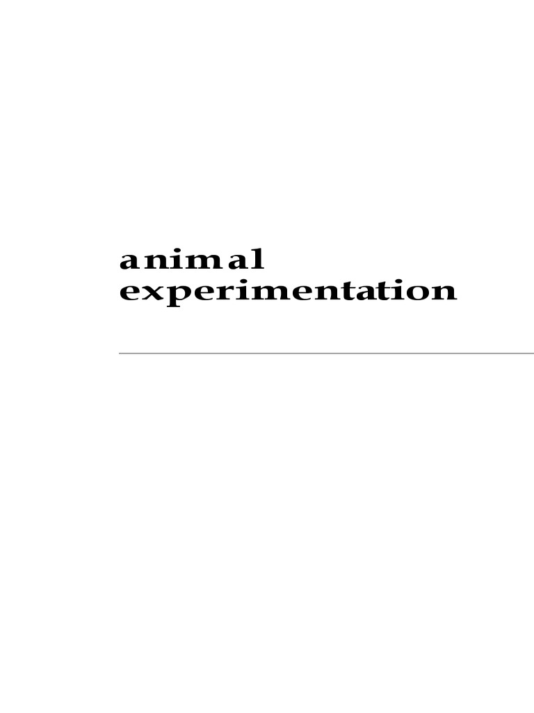 Animal Experimentation Viewpoints | PDF | Animal Testing On Non Human ...
