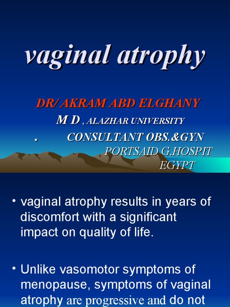 Vaginal Atrophy Elghany | Vagina | Hormone Replacement Therapy